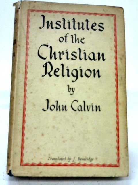 John Calvin Institutes Of The Christian Religion Book