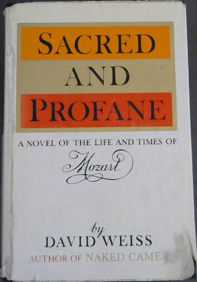 Sacred and Profane ( A Novel of the Life and Times of Mozart - 1st/1st ...