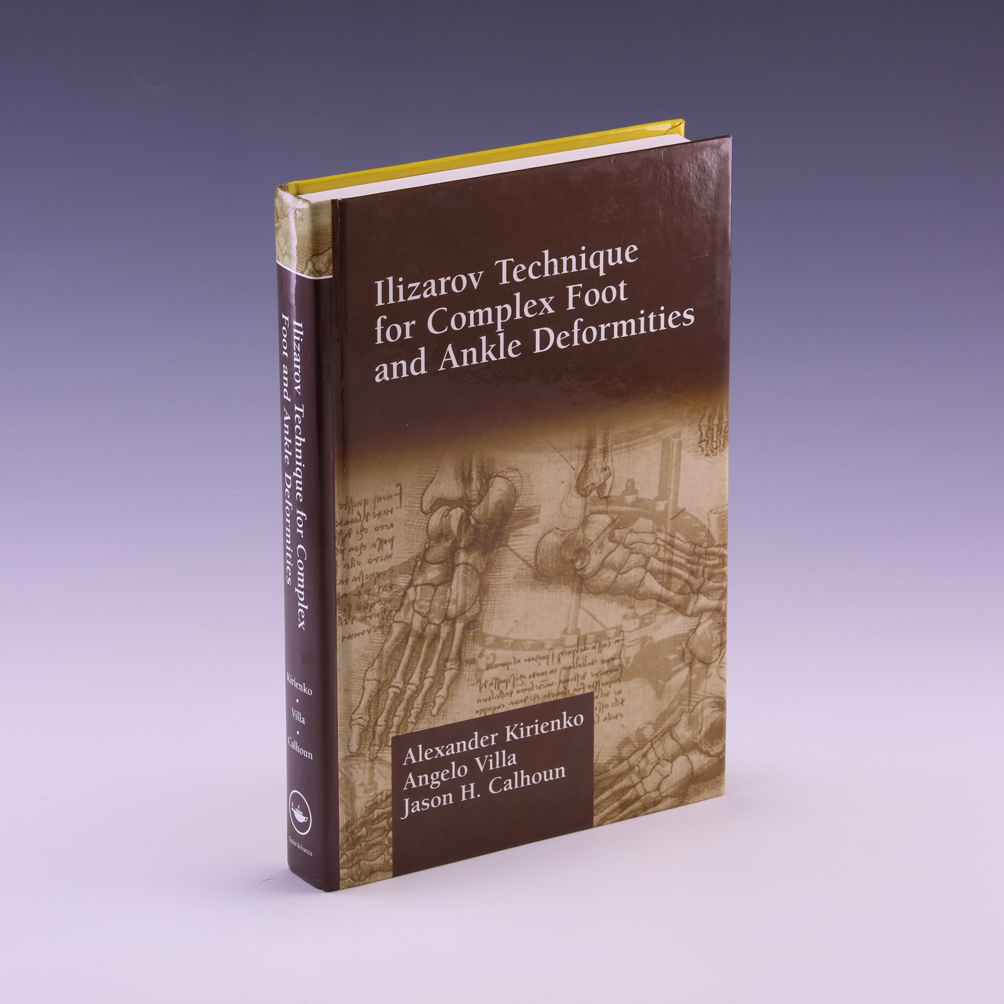 Ilizarov Technique for Complex Foot and Ankle Deformities by Alexander ...