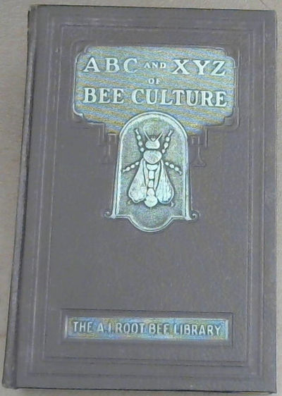 The ABC and XYZ of Bee Culture by A.I Root - Hardcover - 1980 - from ...