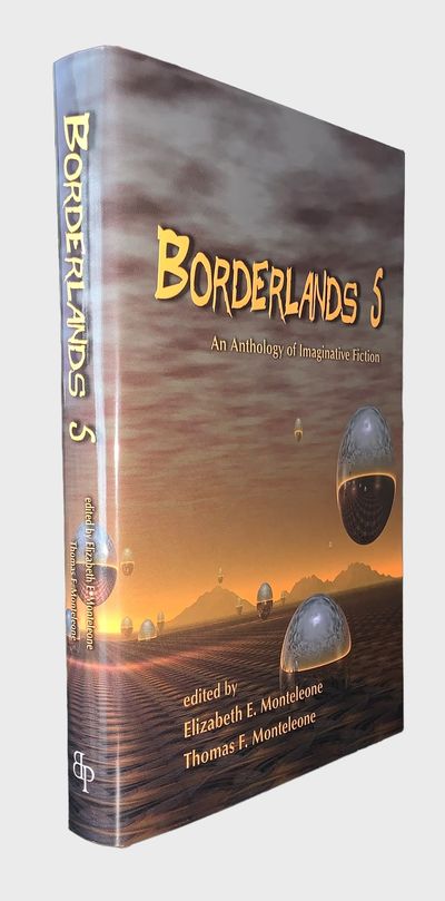 Borderlands 5 An Anthology of Imaginative Fiction (Signed by all ...
