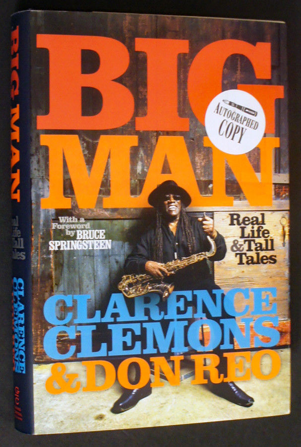 Big Man: Real Life & Tall Tales (Signed 1st Ed) by Clemons, Clarence ...