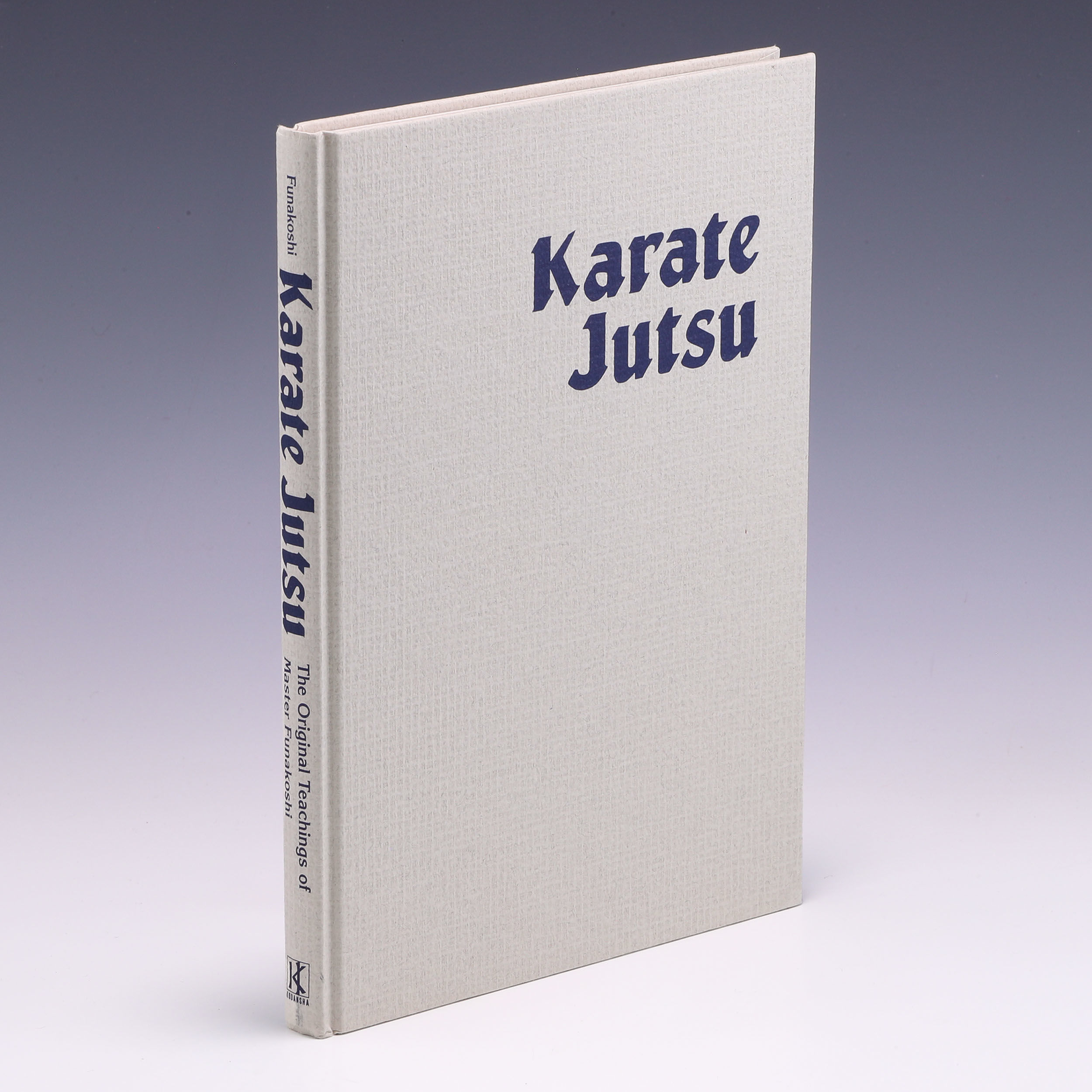 Karate Jutsu: The Original Teachings of Gichin Funakoshi by Gichin ...