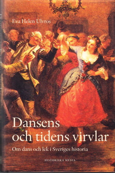 Dansens och tidens virvlar. Om dans och lek i Sveriges historia. (photo 1)