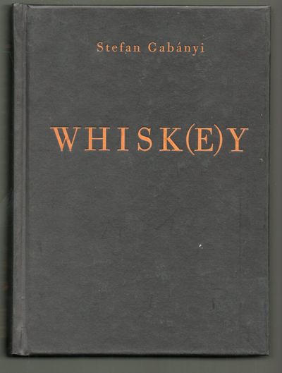 WHISK(E)Y by Stefan Gabanyi, Gunter Mattei - Illustrator | Hardcover ...