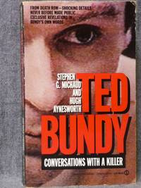 Ted Bundy Conversations with a Killer by Michaud, Stephen G. and ...