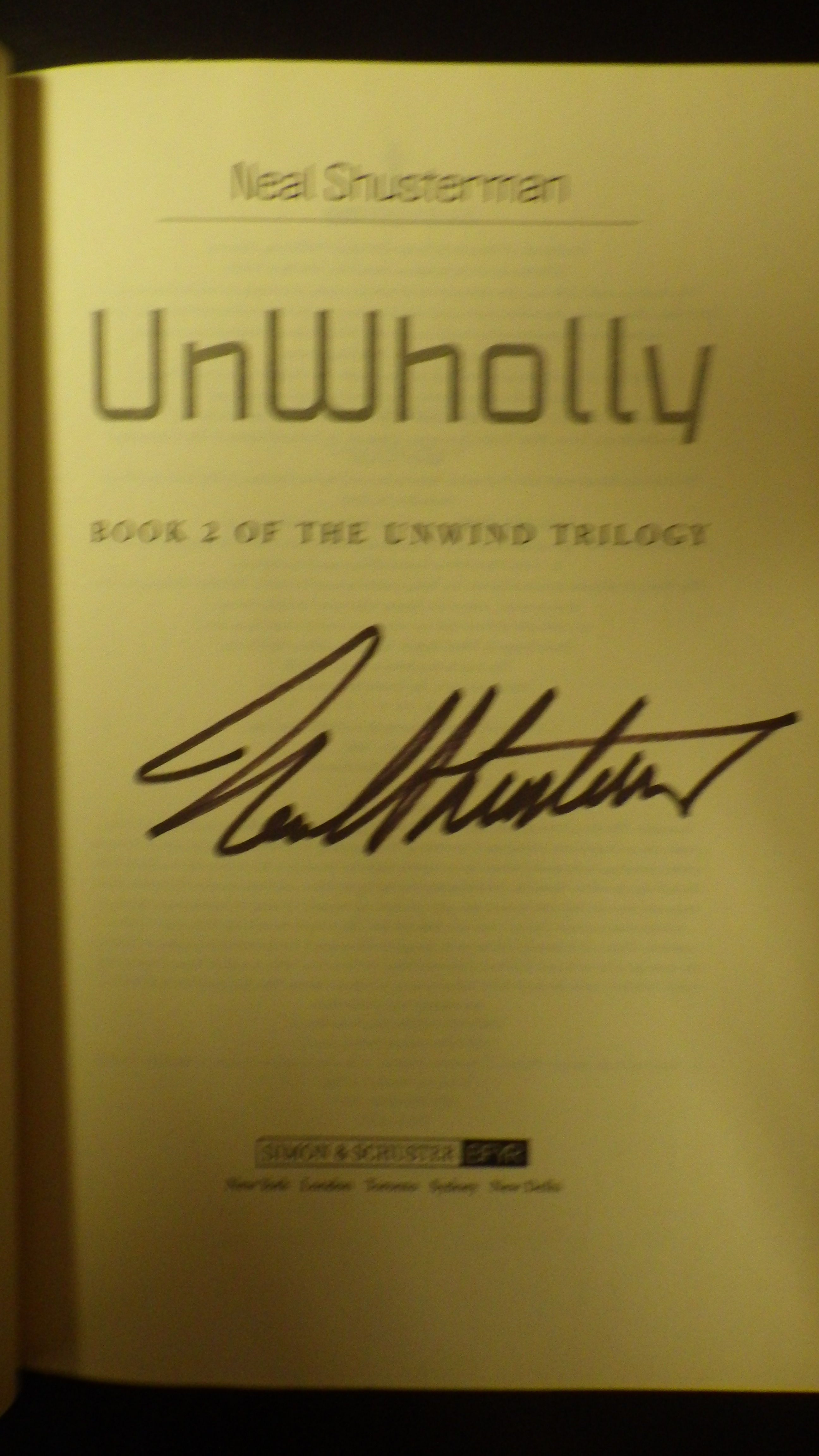 Unwholly: Book 2 of the Unwind Trilogy. SIGNED, Thanks to Connor, Lev ...