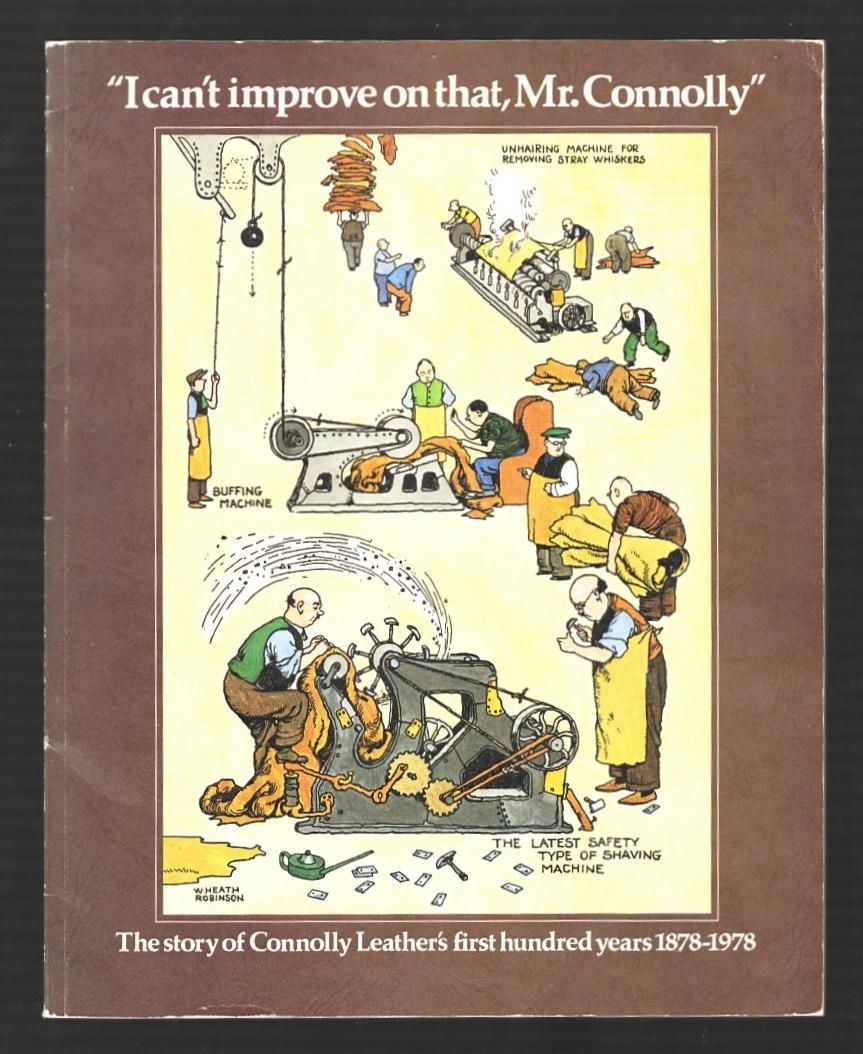 "I can't improve on that, Mr. Connolly": The story of Connolly Leather ...