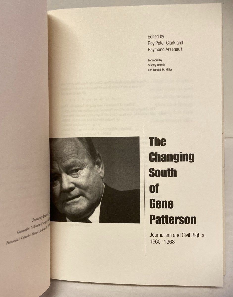 The Changing South of Gene Patterson: Journalism and Civil Rights,1960 ...