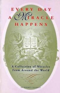 'Every Day a Miracle Happens by Charles, Rodney
