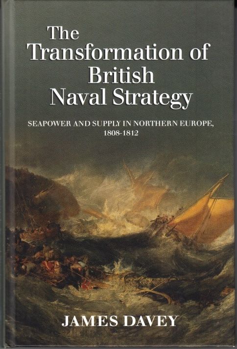 The Transformation of British Naval Strategy. Seapower and Supply in ...