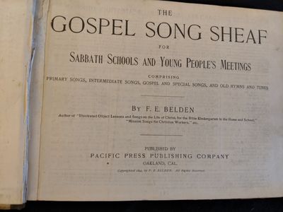 THE GOSPEL SONG SHEAF FOR SABBATH SCHOOLS AND YOUNG PEOPLES MEETINGS by ...