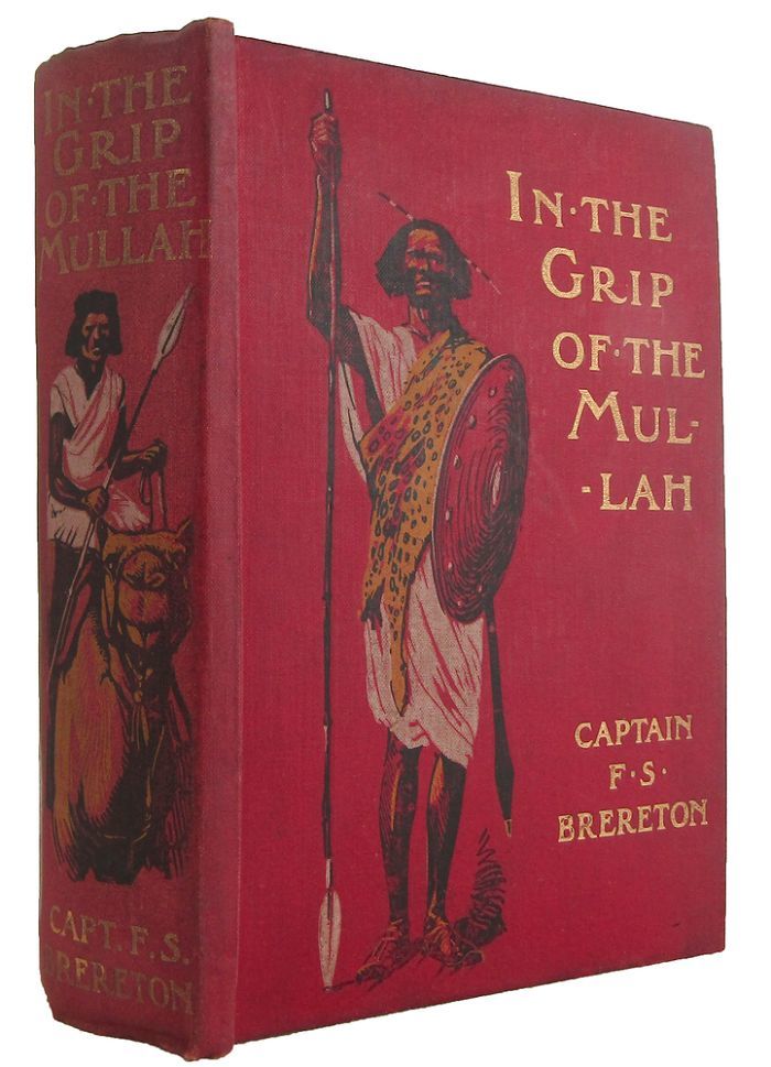 BIBLIO | IN THE GRIP OF THE MULLAH: a tale of adventure in Somaliland ...