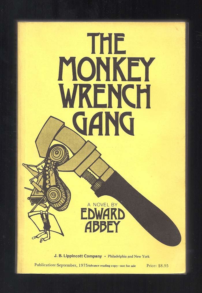 THE MONKEY WRENCH GANG by Abbey, Edward | Soft cover | 1975 | J.B ...