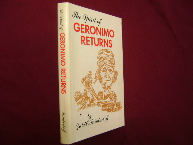 BIBLIO | The Spirit of Geronimo Returns. by Brinkerhoff, Zula ...