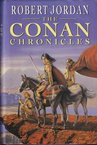 'The Conan Chronicles by Jordan, Robert
