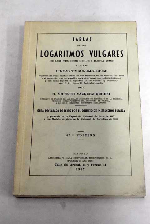 Tablas de los logaritmos vulgares de los números desde 1 hasta 20000 y de las líneas ...