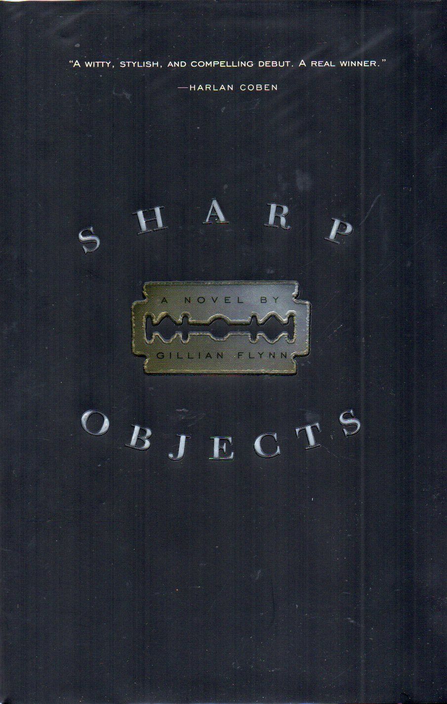 BIBLIO | Sharp Objects by Flynn, Gillian | Hardcover | 2006 | Shaye ...