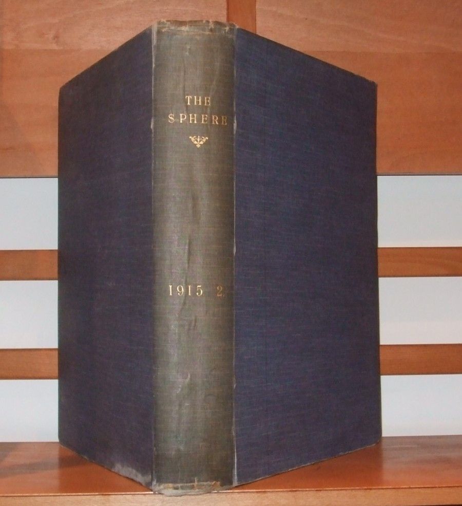 The Sphere Newspaper [ July 3rd to December 23rd , 1915 ] by The Sphere ...