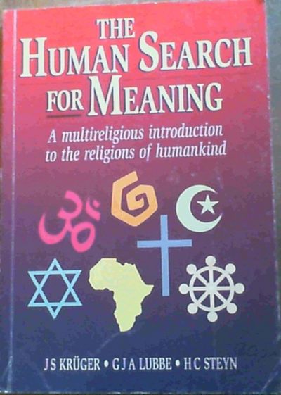 The Human Search for Meaning : A multireligious introduction to the ...