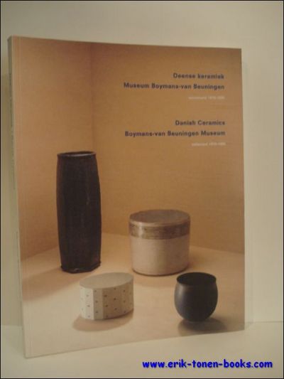 Deense keramiek, Museum Boymans-van Beuningen collected 1970-1995 ...
