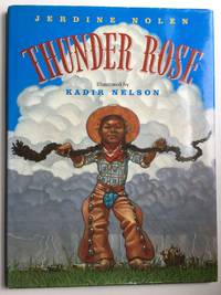 Thunder Rose by Nolen, Jerdine and illustrated by Kadir Nelson | NY ...