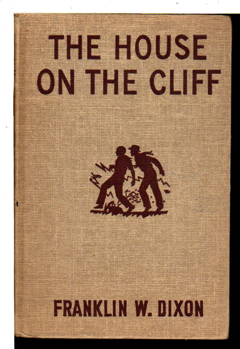 THE HOUSE ON THE CLIFF: The Hardy Boys Series 2. by Dixon, Franklin W ...