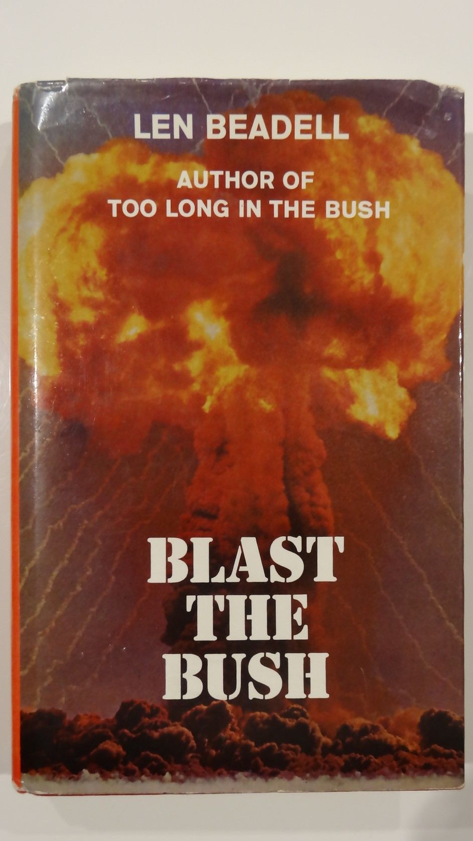 BIBLIO | Blast The Bush by Len Beadell | | 1967 | Rigby