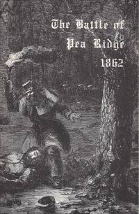 The Battle of Pea Ridge: 1862 by John W Bond - Paperback - N.D. - from ...