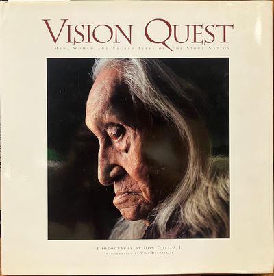 Vision Quest: Men, Women, and Sacred Sites of the Sioux Nation by DOLL ...
