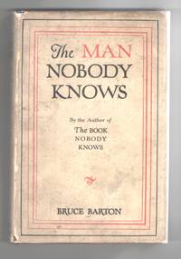 the man nobody knows a discovery by barton bruce - Biblio.com