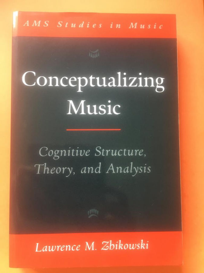 Conceptualizing Music: Cognitive Structure, Theory, and Analysis (AMS ...