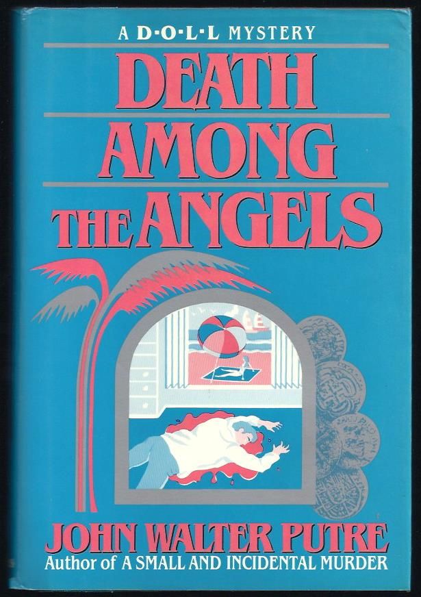 Death Among The Angels by Putre, John Walter | Hardcover | 1991 ...