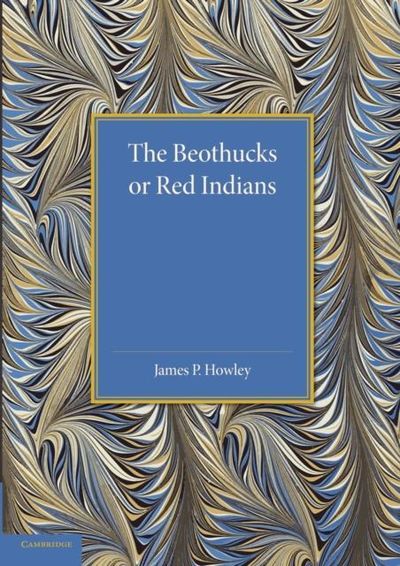 BIBLIO | The Beothucks or Red Indians by James P. Howley | Paperback ...