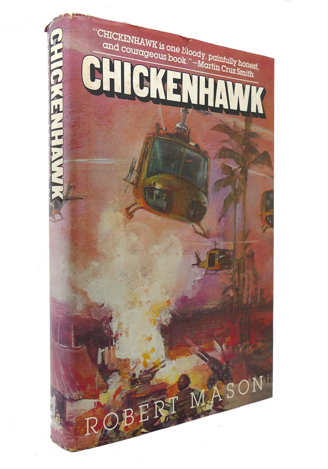 CHICKENHAWK by Robert Mason | Hardcover | 1983 | Viking | 9780670215829 | Biblio