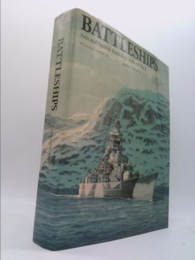 BIBLIO | Battleships: Axis and Neutral Battleships in World War II by ...