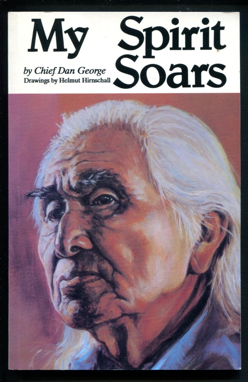 My Spirit Soars by Chief Dan George, Helmut Hirnschall | Paperback ...