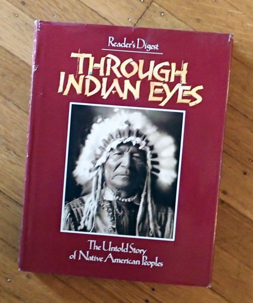 THROUGH INDIAN EYES : The Untold Story of Native American Peoples by ...