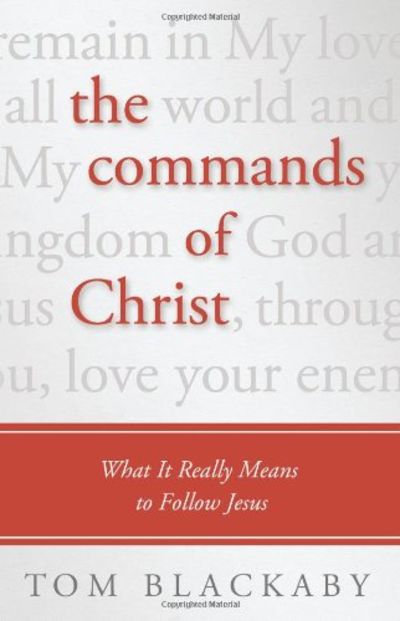 BIBLIO | The Commands of Christ: What It Really Means to Follow Jesus ...
