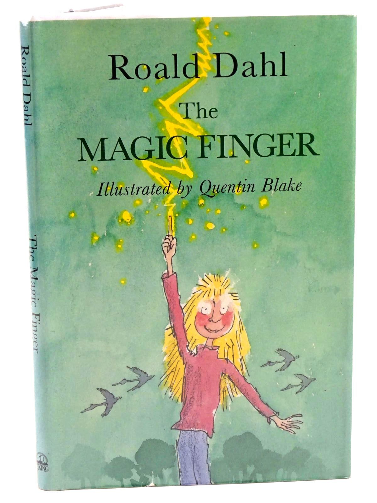 THE MAGIC FINGER by Dahl, Roald | Hardback | 1995 | Published by Viking ...