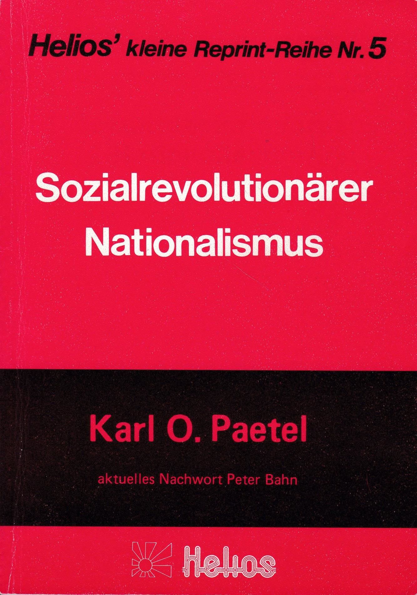 Sozialrevolutionärer Nationalismus;Reprint der im Verlag Die Kommenden ...