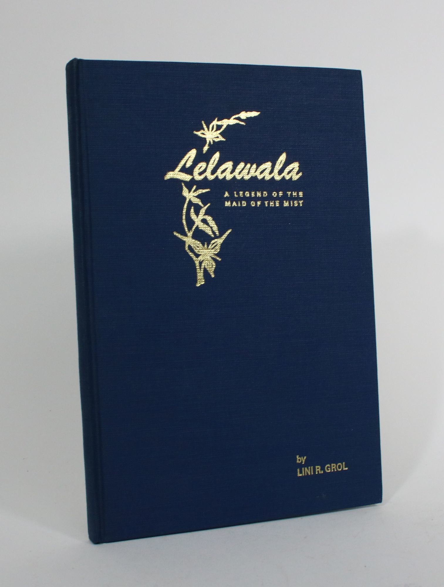 Lelawala: A Legend of the Maid of the Mist by Grol, Lini R | Hardcover ...