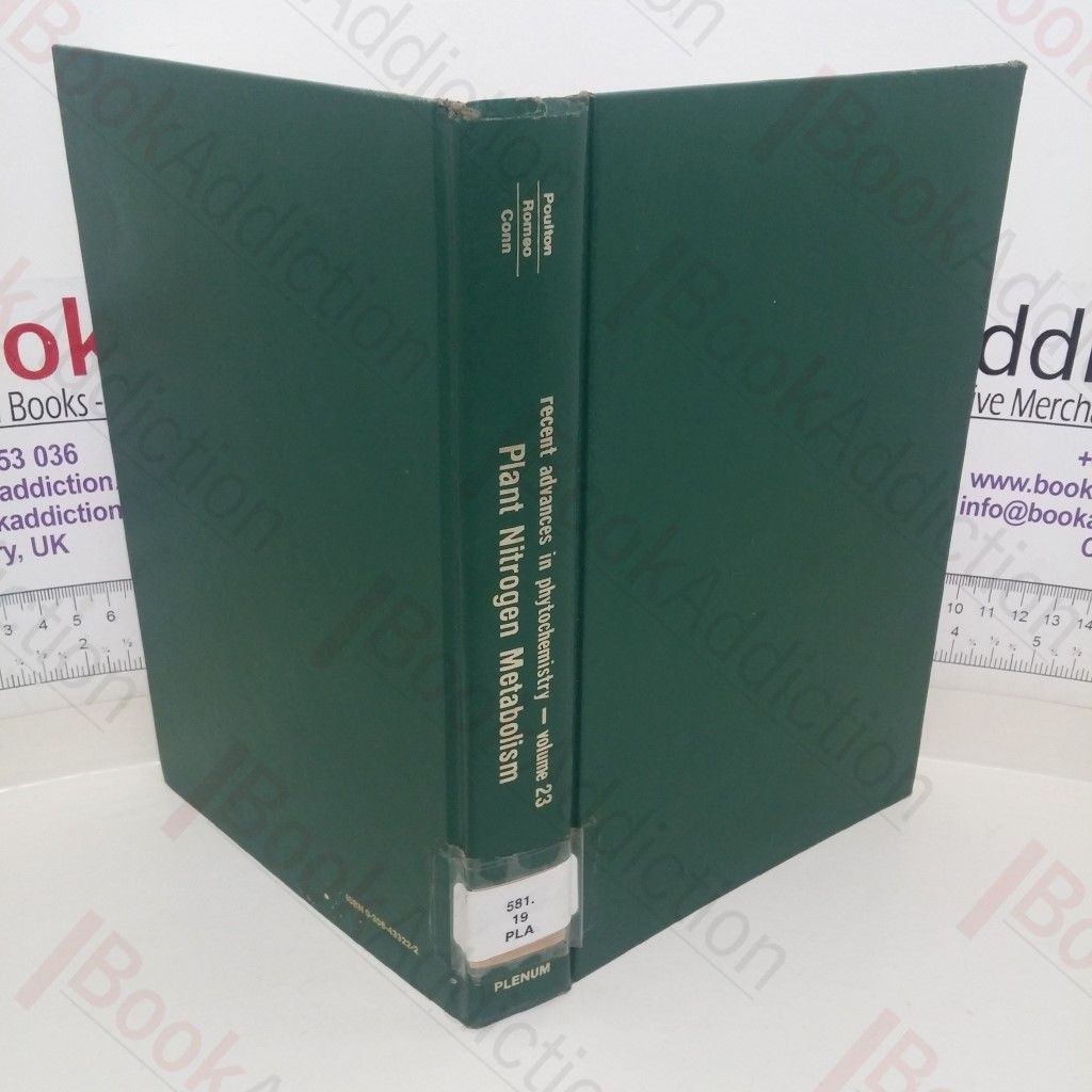 Plant Nitrogen Metabolism (Recent Advances in Phytochemistry, Volume 23 ...