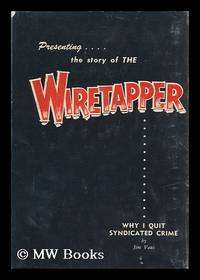 Why I Quit Syndicated Crime, by Jim Vaus As Told to D. C. Haskin [Cover ...