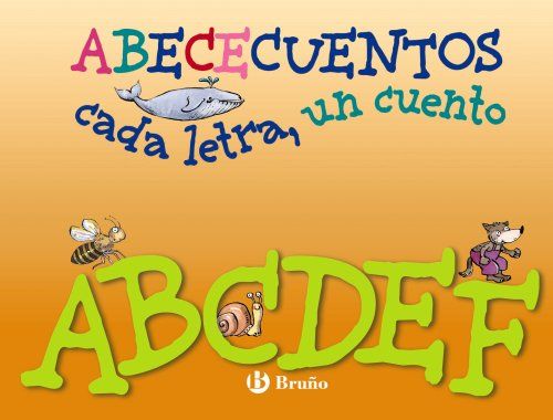 ABECECuentos cada letra, un cuento / Alphabet Stories Each letter, A ...