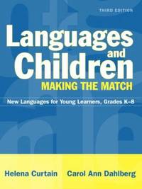Languages and Children--Making the Match: New Languages for Young ...