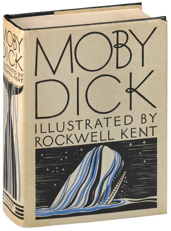 MOBY DICK, OR THE WHALE by Melville, Herman (novel); Kent, Rockwell ...