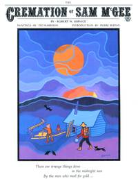 The Cremation of Sam McGee by Robert W. Service, Paintings by Ted ...