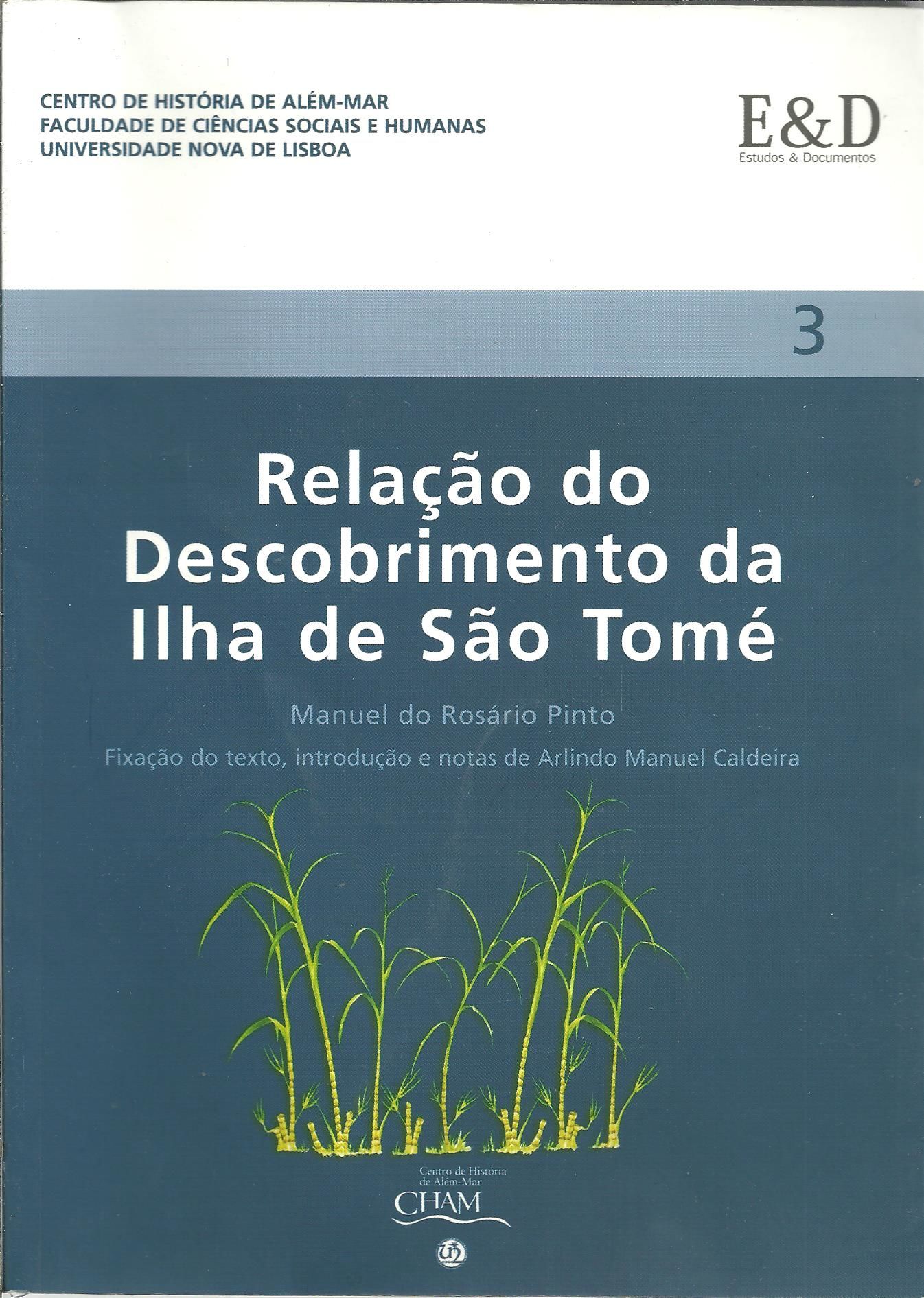 RELAÇÃO DO DESCOBRIMENTO DA ILHA DE SÃO TOMÉ by PINTO, Manuel do ...