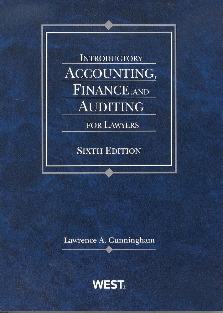 Accounting, Finance and Auditing for Lawyers by Cunningham, Lawrence ...